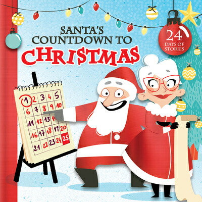 楽天ブックス: Santa's Countdown to Christmas: 24 Days of Stories - Kim ...