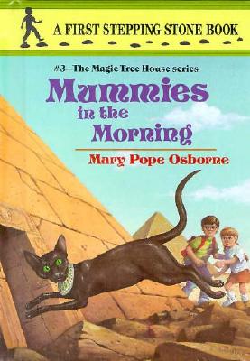 楽天ブックス: Mummies in the Morning - Mary Pope Osborne - 9780679924241 : 洋書