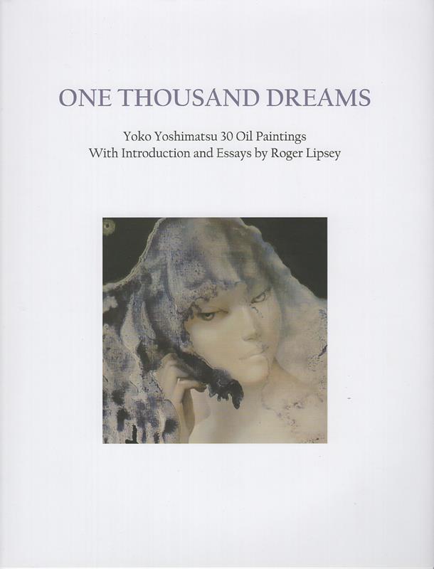 楽天ブックス: ONE THOUSAND DREAMS - Yoko Yoshimatsu 30 Oil Pa - YokoYoshimatsu - 9784863384248 : 本