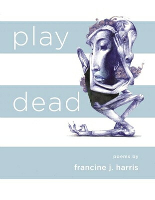 楽天ブックス: Play Dead - Francine J. Harris - 9781938584251 : 洋書