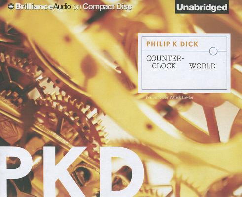 楽天ブックス: Counter-Clock World - Philip K. Dick - 9781455814305 : 洋書