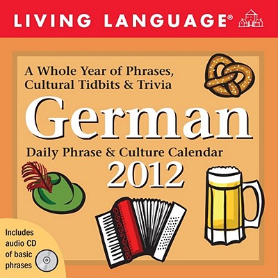 楽天ブックス: Living Language German Daily Phrase & Culture Calendar: A Whole ...