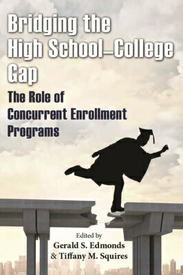 楽天ブックス: Bridging the High School-College Gap: The Role of Concurrent ...