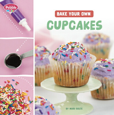 楽天ブックス: Bake Your Own Cupcakes - Mari Bolte - 9798875224331 : 洋書