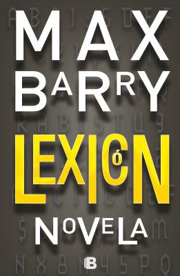 楽天ブックス: Lexicon - Max Barry - 9788466654340 : 洋書