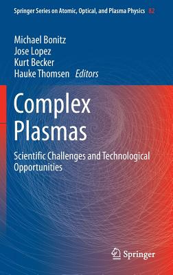 楽天ブックス: Complex Plasmas: Scientific Challenges and Technological ...