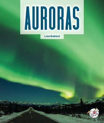 楽天ブックス: Auroras - Lisa Bullard - 9781503894396 : 洋書