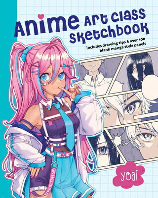 楽天ブックス: Anime Art Class Sketchbook: Includes Drawing Tips and Over 100 ...