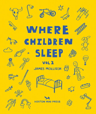 楽天ブックス: Where Children Sleep Vol. 2 - James Mollison - 9781914314445 : 洋書