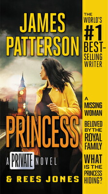 楽天ブックス: Princess: A Private Novel - James Patterson - 9781538714478 : 洋書