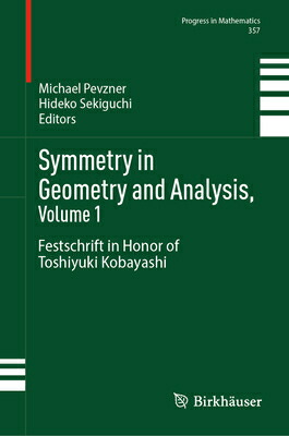 楽天ブックス: Symmetry in Geometry and Analysis, Volume 1: Festschrift in ...