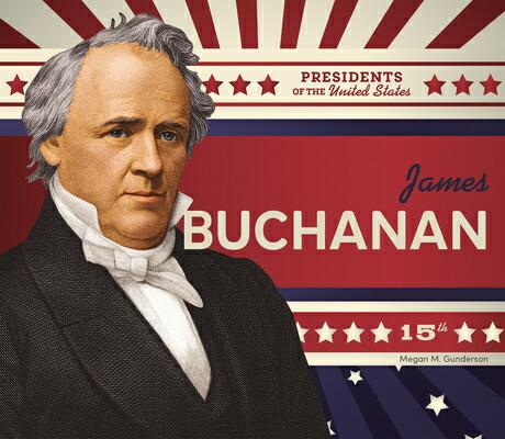 楽天ブックス: James Buchanan - Megan M. Gunderson - 9781098294502 : 洋書