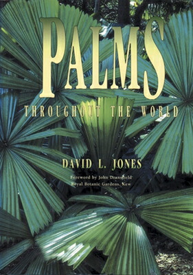 楽天ブックス: Palms Throughout the World - David L. Jones - 9781876334512 : 洋書
