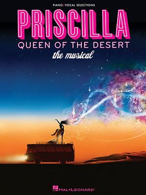 楽天ブックス: Priscilla, Queen of the Desert - The Musical - Hal Leonard Corp ...