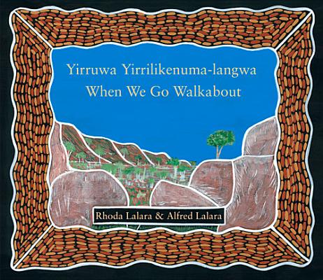 楽天ブックス: When We Go Walkabout - Rhoda Lalara - 9781743314562 : 洋書