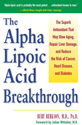 楽天ブックス: The Alpha Lipoic Acid Breakthrough: The Superb Antioxidant That ...