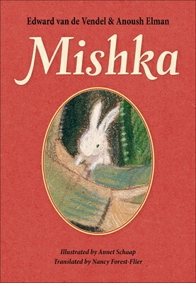 楽天ブックス: Mishka - Edward Van De Vendel - 9781646144587 : 洋書