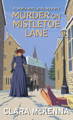 楽天ブックス: Murder on Mistletoe Lane - Clara McKenna - 9798885794589 : 洋書