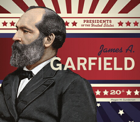 楽天ブックス: James A. Garfield - Megan M. Gunderson - 9781098294601 : 洋書