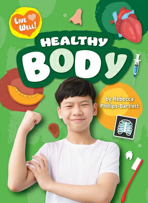楽天ブックス: Healthy Body - Rebecca Phillips-Bartlett - 9798889164616 : 洋書
