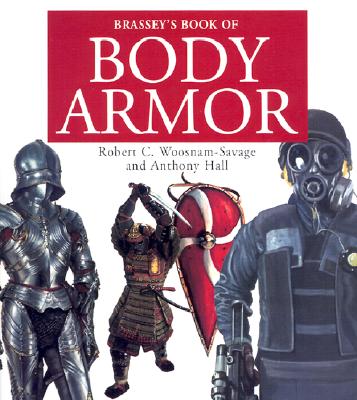 楽天ブックス: Brassey's Book of Body Armor - Robert C. Woosnam-Savage ...