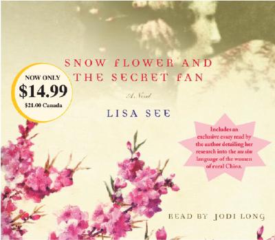 楽天ブックス: Snow Flower and the Secret Fan - Lisa See - 9780739334676 : 洋書