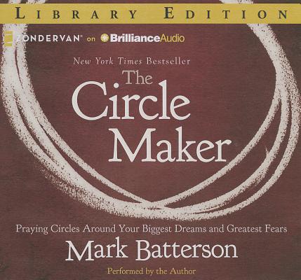 楽天ブックス: The Circle Maker: Praying Circles Around Your Biggest Dreams ...