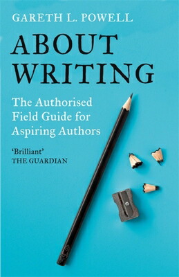 楽天ブックス: About Writing - Gareth L. Powell - 9781473234697 : 洋書
