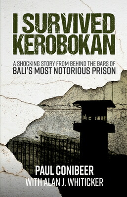 楽天ブックス: I Survived Kerobokan: A Shocking Story from Behind the Bars of ...