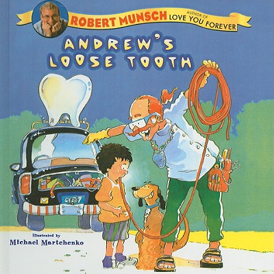 楽天ブックス: Andrew's Loose Tooth - Robert N. Munsch - 9780756974718 : 洋書