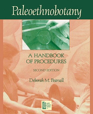楽天ブックス: Paleoethnobotany - Deborah M. Pearsall - 9781598744729 : 洋書