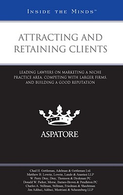 楽天ブックス: Attracting and Retaining Clients: Leading Lawyers on Marketing ...