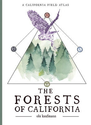 楽天ブックス: The Forests of California: A California Field Atlas - Obi ...