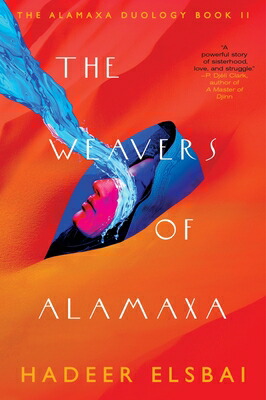 楽天ブックス: The Weavers of Alamaxa - Hadeer Elsbai - 9780063114814 : 洋書