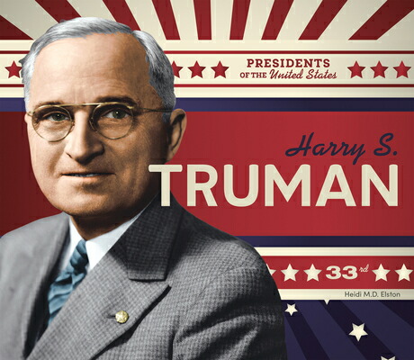 楽天ブックス: Harry S. Truman - Heidi M. D. Elston - 9781098294854 : 洋書