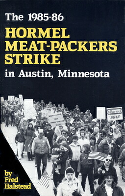 楽天ブックス: The 1985-86 Hormel Meat-Packers Strike in Austin, Minnesota ...