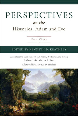 楽天ブックス: Perspectives on the Historical Adam and Eve: Four Views ...