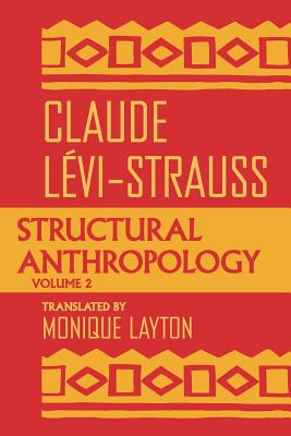 楽天ブックス: Structural Anthropology, Volume 2 - Claude Levi-Strauss ...