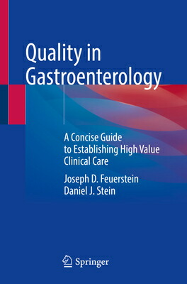 楽天ブックス: Quality in Gastroenterology: A Concise Guide to Establishing ...
