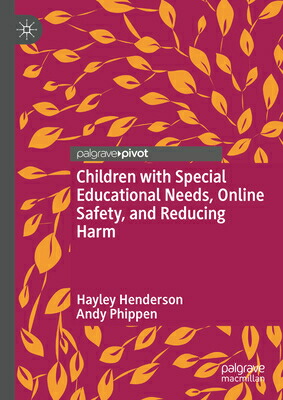 楽天ブックス: Children with Special Educational Needs, Online Safety, and ...