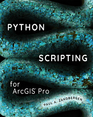 楽天ブックス: Python Scripting for ArcGIS Pro - Paul A. Zandbergen - 9781589484993 : 洋書