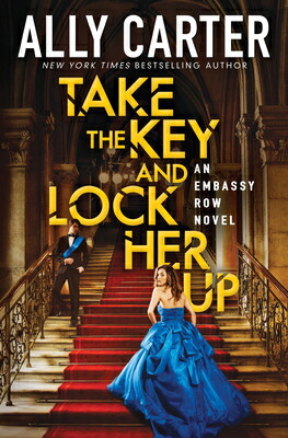 楽天ブックス: Take the Key and Lock Her Up (Embassy Row, Book 3): Volume 3 ...