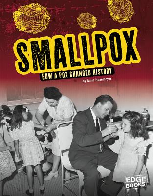 楽天ブックス: Smallpox: How a Pox Changed History - Janie Havemeyer ...