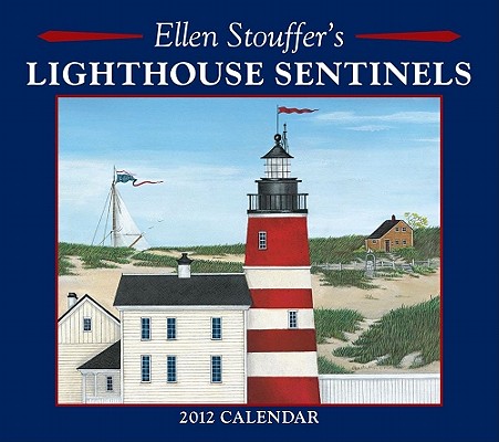 楽天ブックス: Ellen Stouffer's Lighthouse Sentinels: 2012 Wall Calendar ...