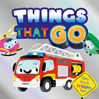 楽天ブックス: Things That Go: Story Time in Speedy Town - Igloobooks ...