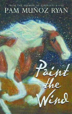 楽天ブックス: Paint the Wind (Scholastic Gold) - Pam Muoz Ryan ...
