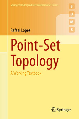 楽天ブックス: Point-Set Topology: A Working Textbook - Rafael Lpez ...