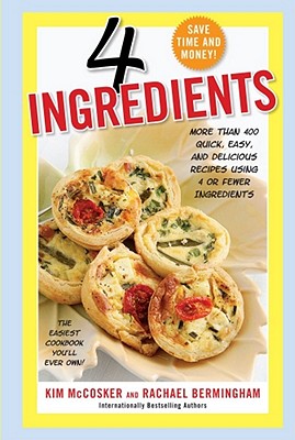 楽天ブックス: 4 Ingredients: More Than 400 Quick, Easy, and Delicious Recipes ...