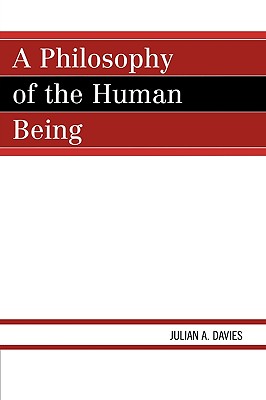 楽天ブックス: A Philosophy of the Human Being - Julian a. Davies ...