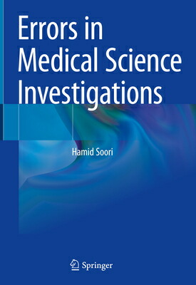 楽天ブックス: Errors in Medical Science Investigations - Hamid Soori ...